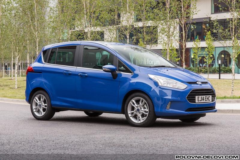 Ford B-Max Kompletan Auto U Delovima