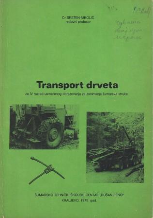 TRANSPORT DRVETA za IV razred šumarske škole