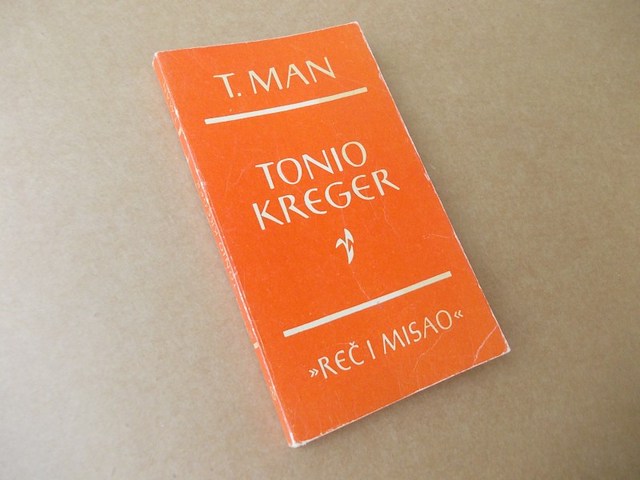 Tomas Man - Tonio Kreger / Smrt u Veneciji