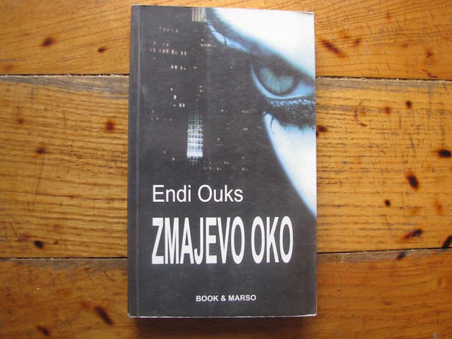 ENDI OUKS - ZMAJEVO OKO