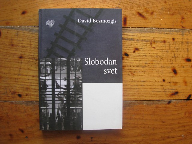 DAVID BEZMOZGIS - SLOBODAN SVET