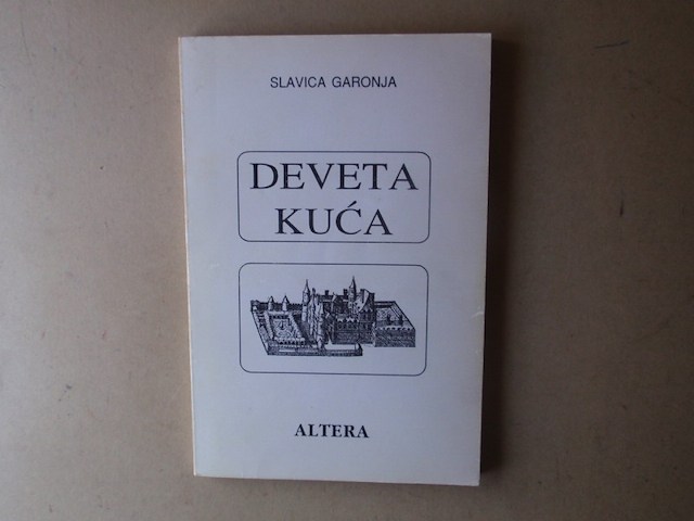 Slavica Garonja - DEVETA KUĆA