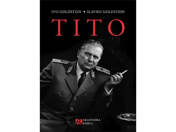 Tito - Ivo Goldstein , Slavko Goldstein