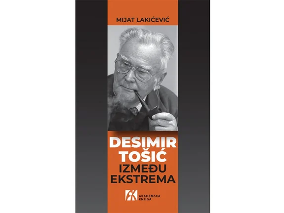 Desimir Tošić Između ekstrema - Mijat Lakićević