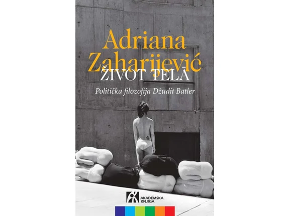 Život tela - Adriana Zaharijević