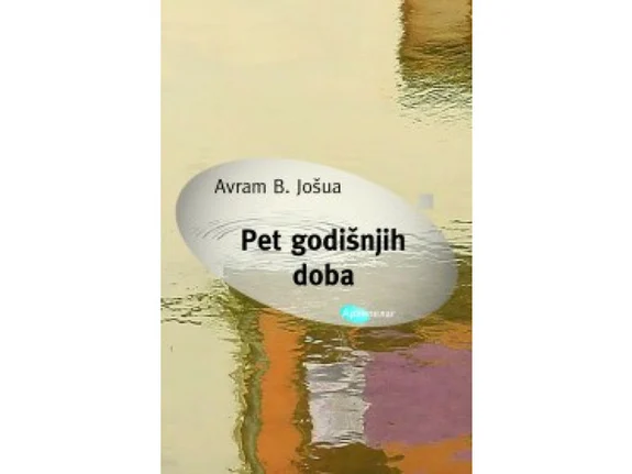 Pet godišnjih doba - Avram B. Jošua