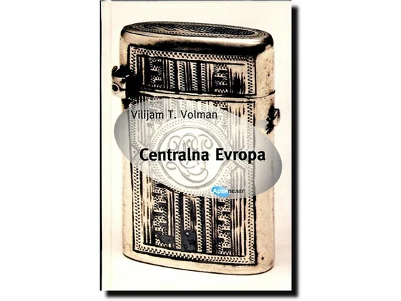 Centralna Evropa - Vilijam T. Volman