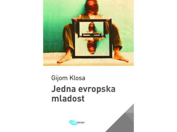 Jedna evropska mladost - Gijon Klosa