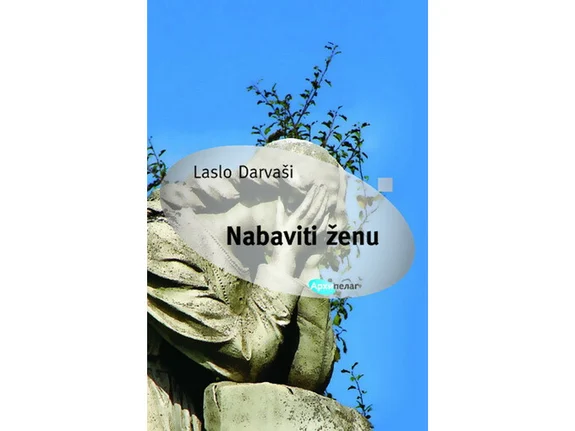 Nabaviti ženu - Laslo Darvaši