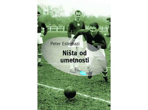 Ništa od umetnosti - Peter Esterhazi