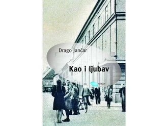 Kao i ljubav - Drago Jančar