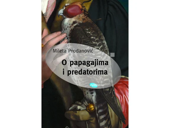 O papagajima i predatorima - Mileta Prodanović