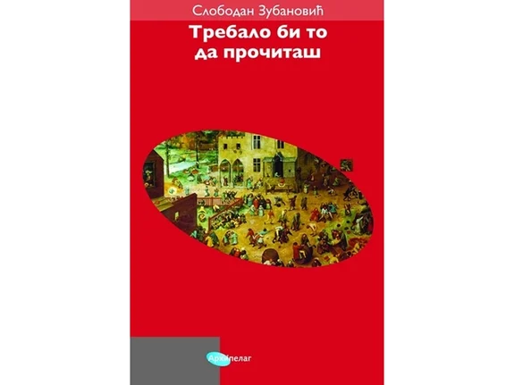 Trebalo bi to da pročitaš - Slobodan Zubanović