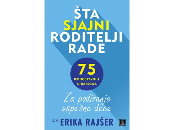 Šta sjajni roditelji rade