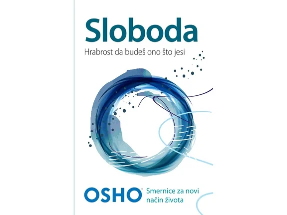 Sloboda - Hrabrost da budeš ono što jesi