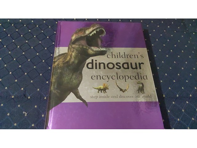 Children`s dinosaur encyclopedia/Decija dinosaur encikl