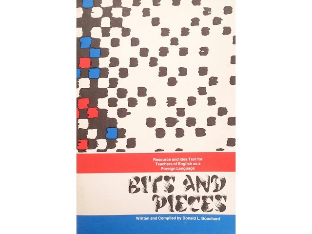 Bits And Pieces - Donald L.Bouchard