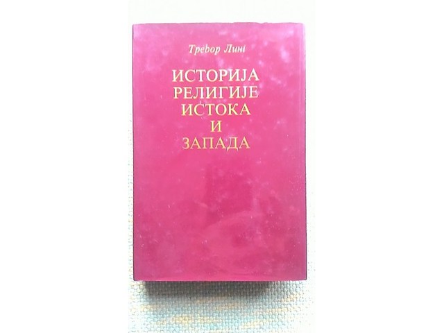 Trevor Ling Istorija Religije istoka i zapada