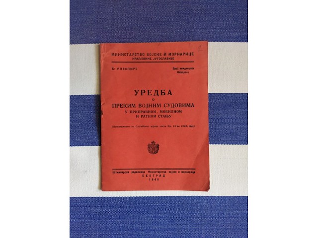 Uredba o prekim vojnim sudovima / 1940.
