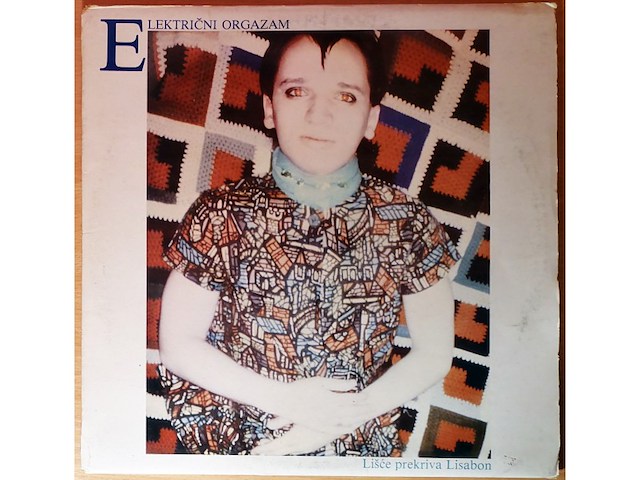 LP ELEKTRIČNI ORGAZAM - Lišće prekriva Lisabon (1982)