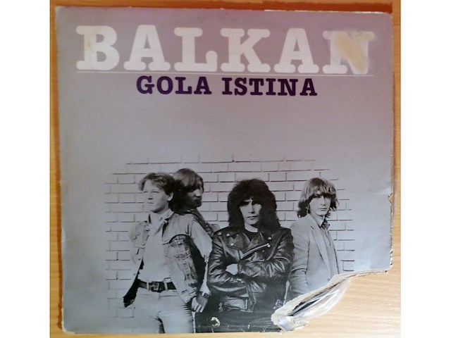 LP BALKAN - Gola istina (1982) VG-/F, ploča OK omot loš