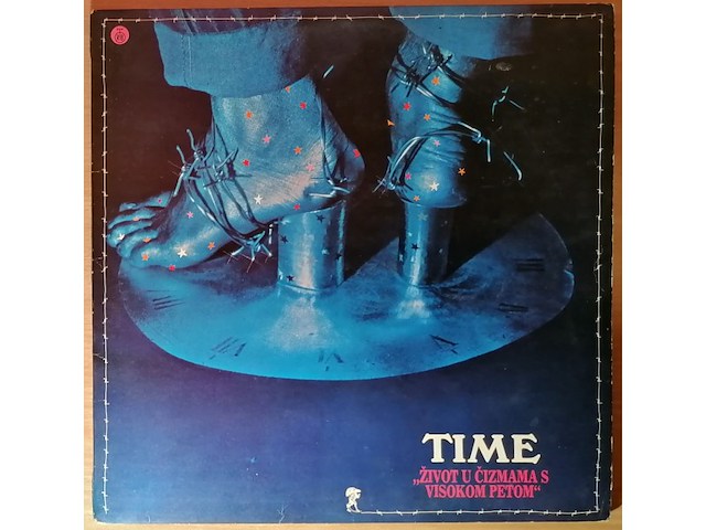 LP TIME - Život u čizmama s visokom petom (1976) VG-/NM