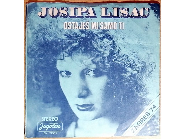 SP JOSIPA LISAC - Ostaješ mi samo ti (1974) ODLIČNA