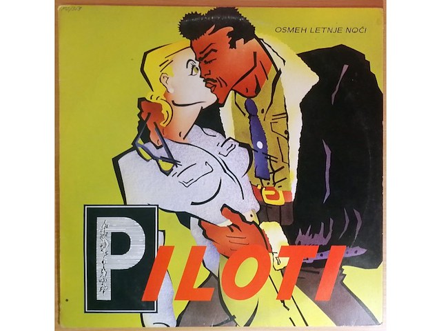 LP PILOTI - Osmeh letnje noći (1988) ODLIČNA