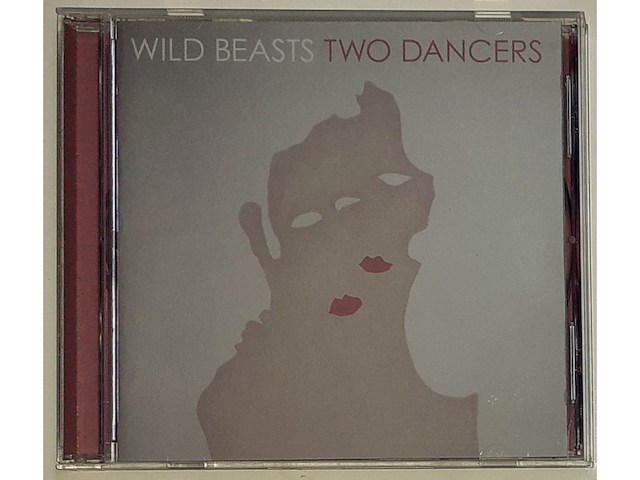 Wild Beasts – Two Dancers