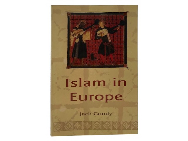 Islam in Europe - Jack Goody