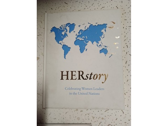 HERstory: Celebrating Women Leaders in the U.N.