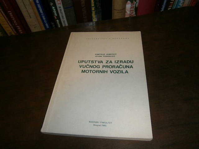 Uputstva za izradu vucnog proracuna motornih vozila