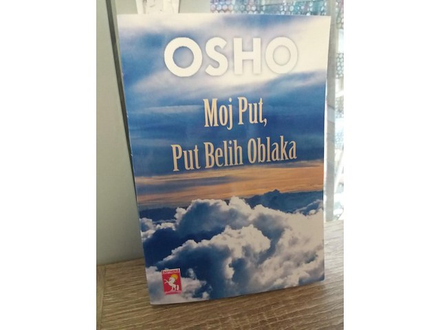 OSHO - Moj put, put belih oblaka