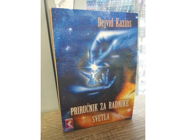 Prirucnik za radnike svetla - Dejvid Kazins