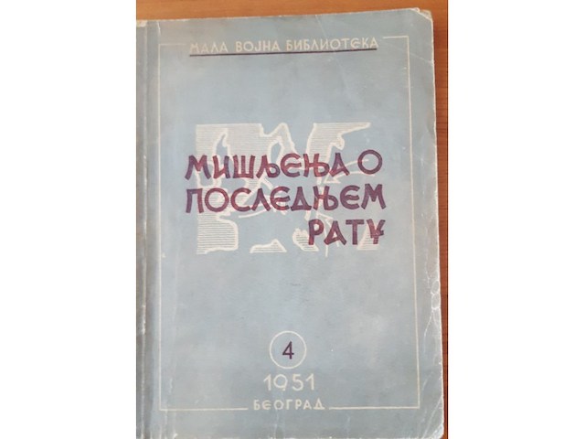 Mišljenje o poslednje ratu