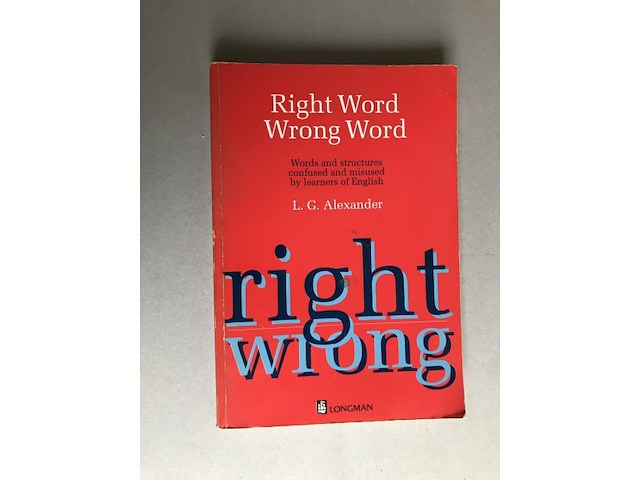 Louis G. Alexander - Right Word Wrong Word
