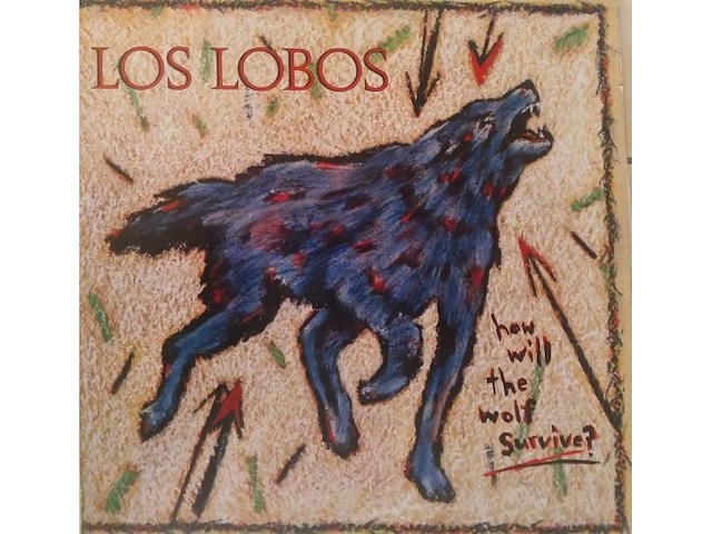 Los Lobos – How Will The Wolf Survive?