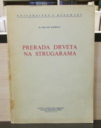 PRERADA DRVETA NA STRUGARAMA – MILUTIN KNEŽEVIĆ