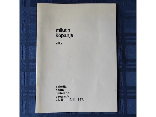 Milutin Kopanja, Slike, 1987