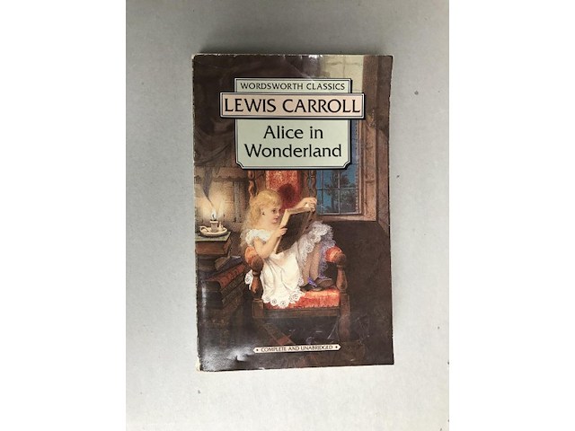 Alice`s  in Wonderland - Lewis Carroll