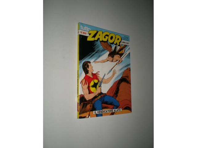 ZAGOR TUTTO 169  IL  VENDICATORE  ALATO