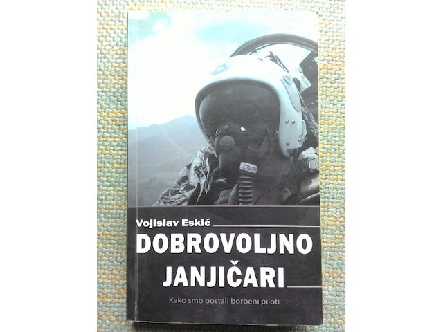 Vojislav Eskić Dobrovoljno janjičari