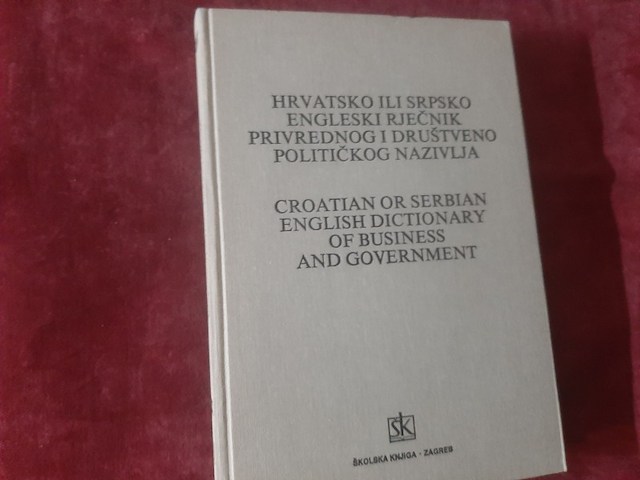 504 HRVATSKO ILI SRPSKO ENGLESKI RJEČNIK PRIVREDNOG I D