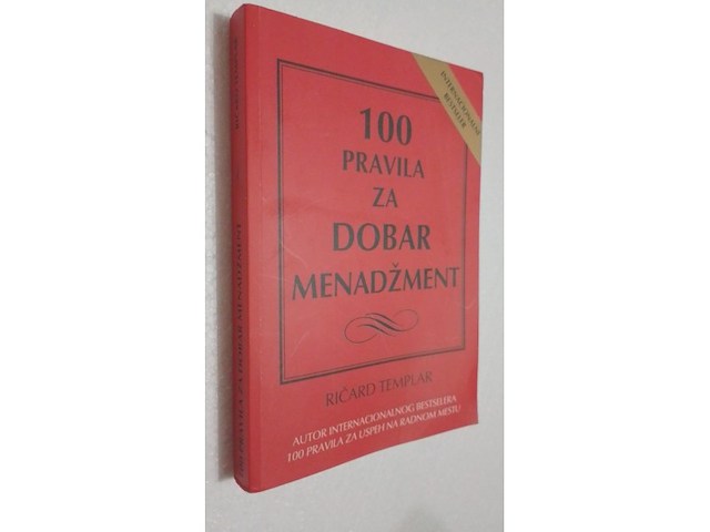 100 PRAVILA ZA DOBAR MENADŽMENT -RIČARD TEMPLAR