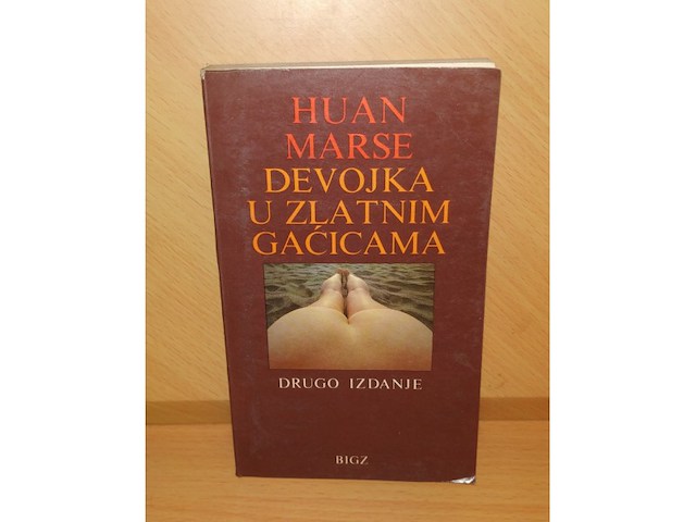 DEVOJKA U ZLATNIM GAĆICAMA - HUAN MARSE