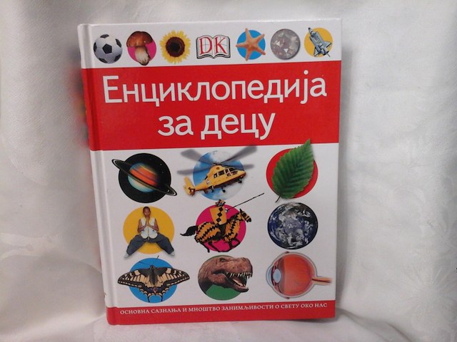 Enciklopedija za decu Osnovna saznanja i mnoštvo