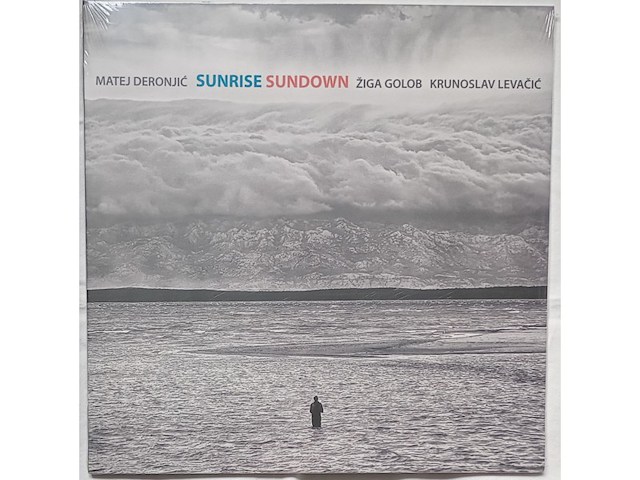 M.Deronjic,Z.Golob,K.Levacic - Sunrise sundown (Novo!!!