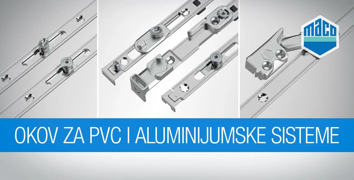 MACO OKOV ZA PVC I ALUMINIJUMSKE SISTEME