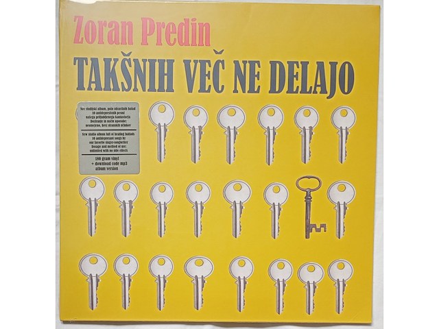 ZORAN  PREDIN  -  Taksnih  vec  ne  delajo (Novo !!!)