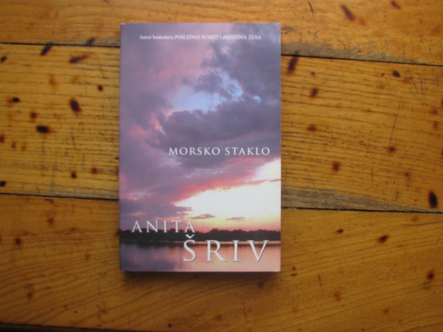 ANITA ŠRIV - MORSKO STAKLO